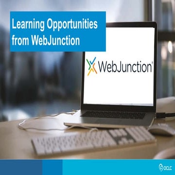 NCompass Live: Learning Opportunities and Resources from WebJunction | PPT