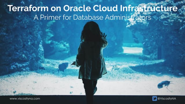 Terraform On Oracle Cloud Infrastructure A Primer For Database