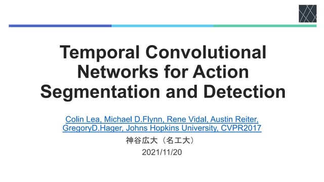 文献紹介:temporal Convolutional Networks For Action Segmentation And Detection Ppt