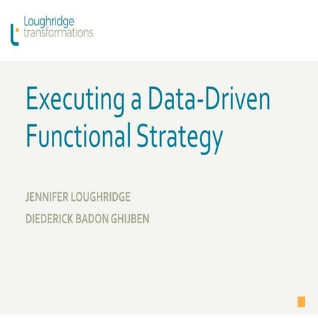 Loughridge Transformations Webinar Executing A Data Driven Functional 1843