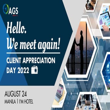 2022 AGS MANILA CLIENT APPRECIATION DAY FOR AUGUST 24.pptx