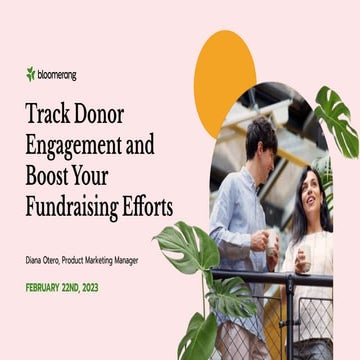 2023-02-22 Track Donor Engagement and Boost Your Fundraising Efforts.pdf