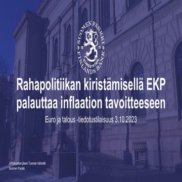 Johtokunnan jäsen Tuomas Välimäki: Rahapolitiikan kiristämisellä EKP palauttaa inflaation ...