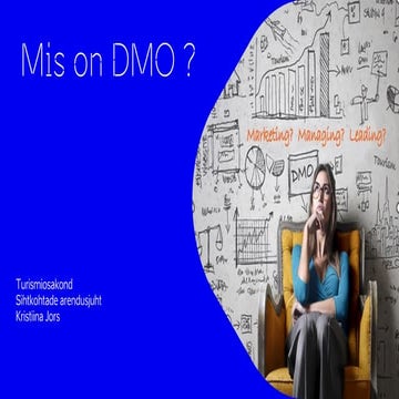 2023-10-17 Kristiina Jors_Mis on DMO.pdf