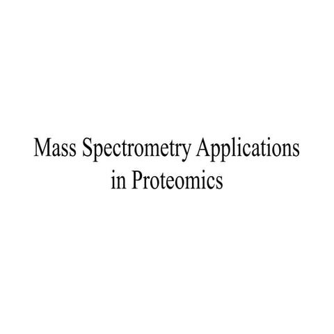 Bioinformatics fundamental usage of mass spectrometry | PPT
