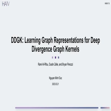 DDGK: Learning Graph Representations for Deep Divergence Graph Kernels | PPTX