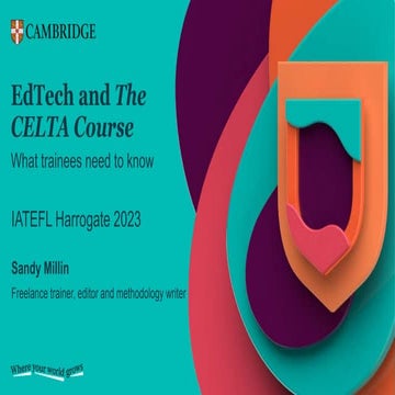 2023.04.18 EdTech and the CELTA course - what trainees need to know (Sandy Millin).pptx