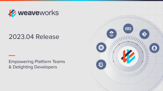 Weave Gitops 202304 Release Optimizing Developer Productivity