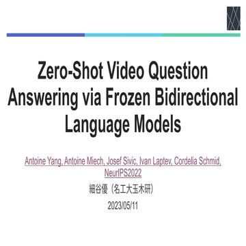 論文紹介：Zero-Shot Video Question Answering via Frozen Bidirectional Language Models | PDF | Video ...