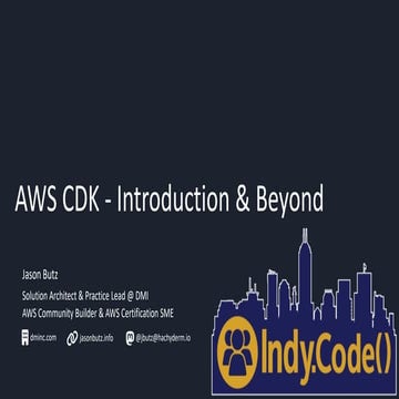 AWS CDK - Introduction and Beyond - Indy.Code() 2023 | PPT