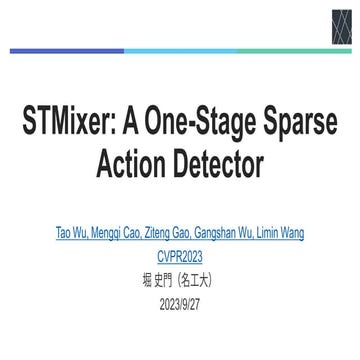 論文紹介：stmixer A One Stage Sparse Action Detector Ppt