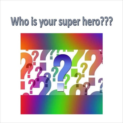 SUPERHERO-MINDCHANGE | PPT