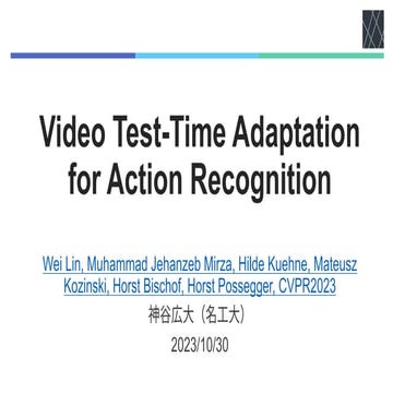 論文紹介：Video Test-Time Adaptation for Action Recognition | PPT