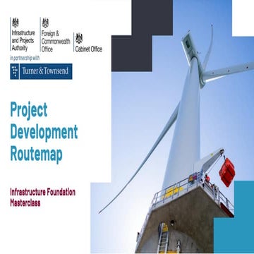 Project Development Routemap - Infrastructure Foundation Masterclass | PPT