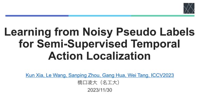論文紹介:learning From Noisy Pseudo Labels For Semi Supervised Temporal