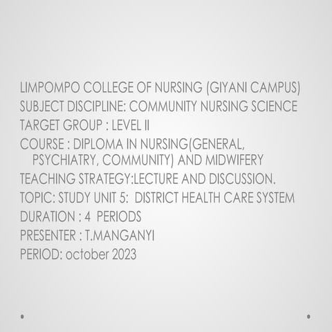 2023 CHN 100 study unit 5 District Health Care System. - Copy.pptx
