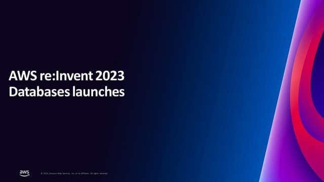 2023 Databases AWS reInvent Launches.pdf 2023 Databases AWS reInvent Launches.pdf