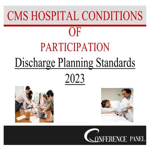 Ensuring CMS Hospital and CAH CoPs Compliance for Discharge Planning | PPT