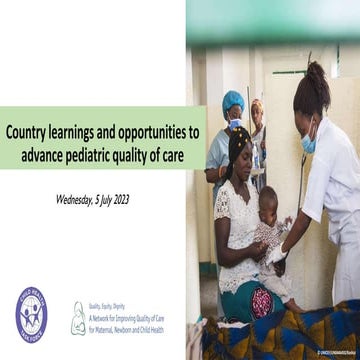 Country Learnings and opportunities to advance pediatric quality of ...
