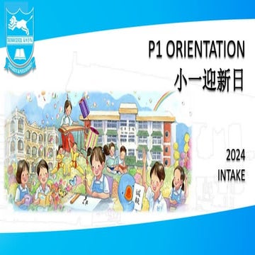 2023 P1 Orientation (2024 Intake)_Updated on 18 Oct 2023.pptx