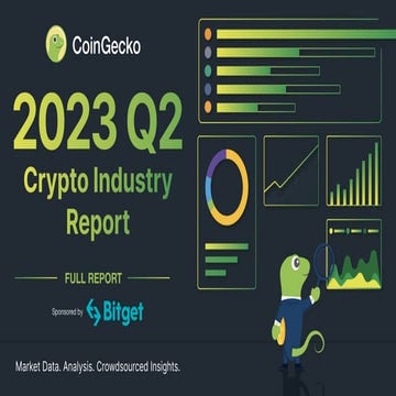 2023 Q2 Crypto Industry Report | CoinGecko | PPT