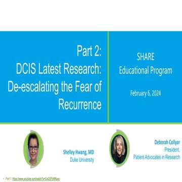 Part II: DCIS Research: De-escalating the Fear of Recurrence | PPTX