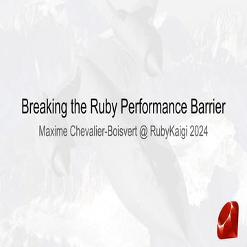 Breaking the Ruby Performance Barrier with YJIT | PPT