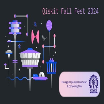 2024-10-18 - IIT Kgp Qiskit Fall Fest.pdf