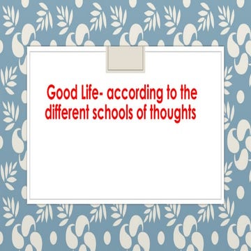 LESSON 3: THE different schools of GOOD LIFE .pptx