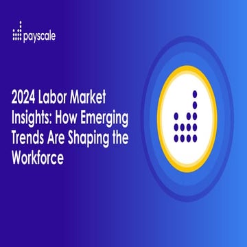 2024 Labor Market Insights: How Emerging Trends Are Shaping the ...