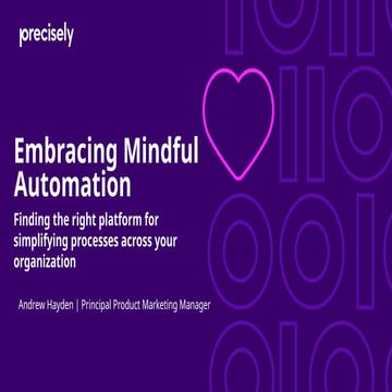 Embracing Mindful Automation: Finding the Right Platform for simplifying processes across your ...