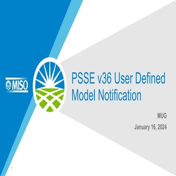 20240116 MUG Item 02a PSSE v36 User Defined Model Notification631394.pdf