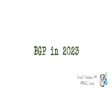 NANOG 90: 'BGP in 2023' presented by Geoff Huston | PDF