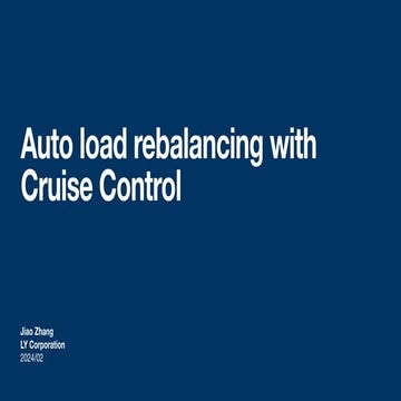 Auto load rebalancing with Cruise Control | PPT