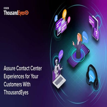 Assure Contact Center Experiences for Your Customers With ThousandEyes | PPTX