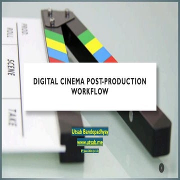 Digital cinema post production workflow | PPT