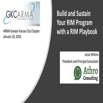 20240110 ARMA GKC Build and Sustain Your RIM Program with a RIM ...