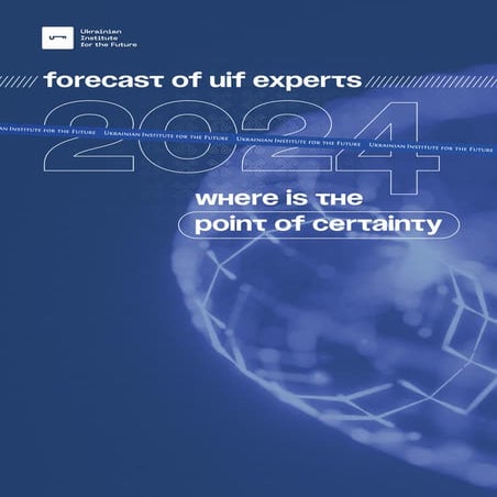 2024 is the point of certainty. Forecast of UIF experts | PDF | Civic ...