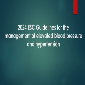 2024 ESC Guidelines for the management of elevated HTN | PPTX