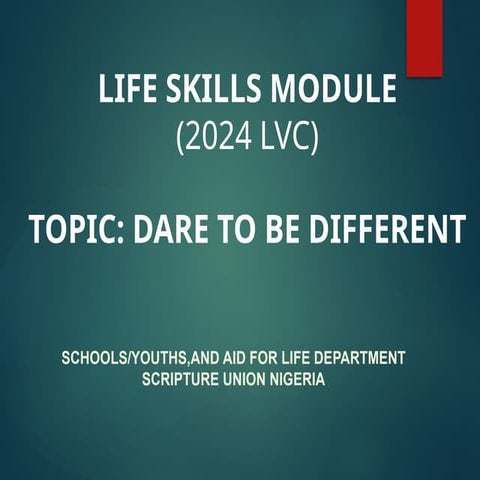 2024 LVC LIFESKILL DARE TO BE DIFFERENT_105332.pptx