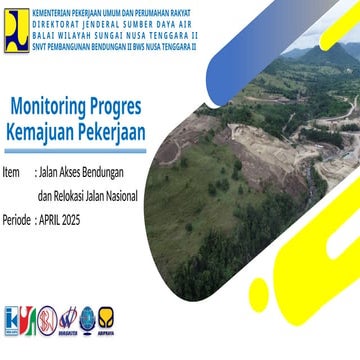 2025-04-30 Progress jalan akses_bendungan @2 30 april 2025.pptx