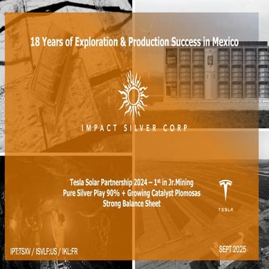 IMPACT Silver Sept 2025 Corp Deck Presentation | PDF