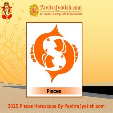 2025 Pisces Yearly Horoscope Predictions | PPTX