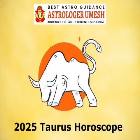 2025 Taurus Yearly Horoscope Predictions | PPT