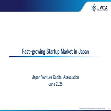 急成長を遂げる日本のスタートアップ市場（202506更新）英文_Fast-growing Startup Market in Japan.pdf