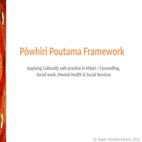 Pōwhiri Poutama Framework 2014: Applying Culturally safe practice in ...