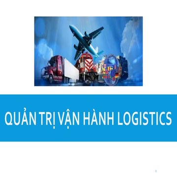 2025_QT váº_n hÃ nh logistics_BÃ i 1.pdf