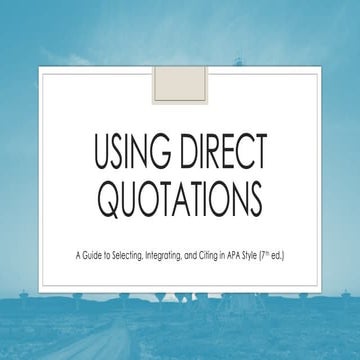 KU ENL1000 Using and Citing Direct Quotes 225 | PPT