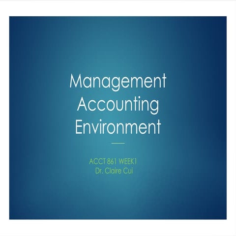 2025V1 ACCT861 Week1 MA Environment_Canvas.pptx