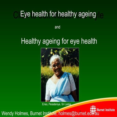 Healthy ageing for eye health | PPT | Eye and Vision Conditions ...